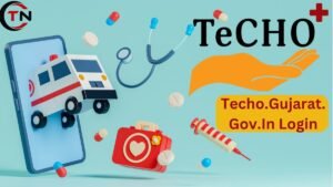 Techo.Gujarat.Gov.In Login: Revolutionizing Healthcare in Gujarat